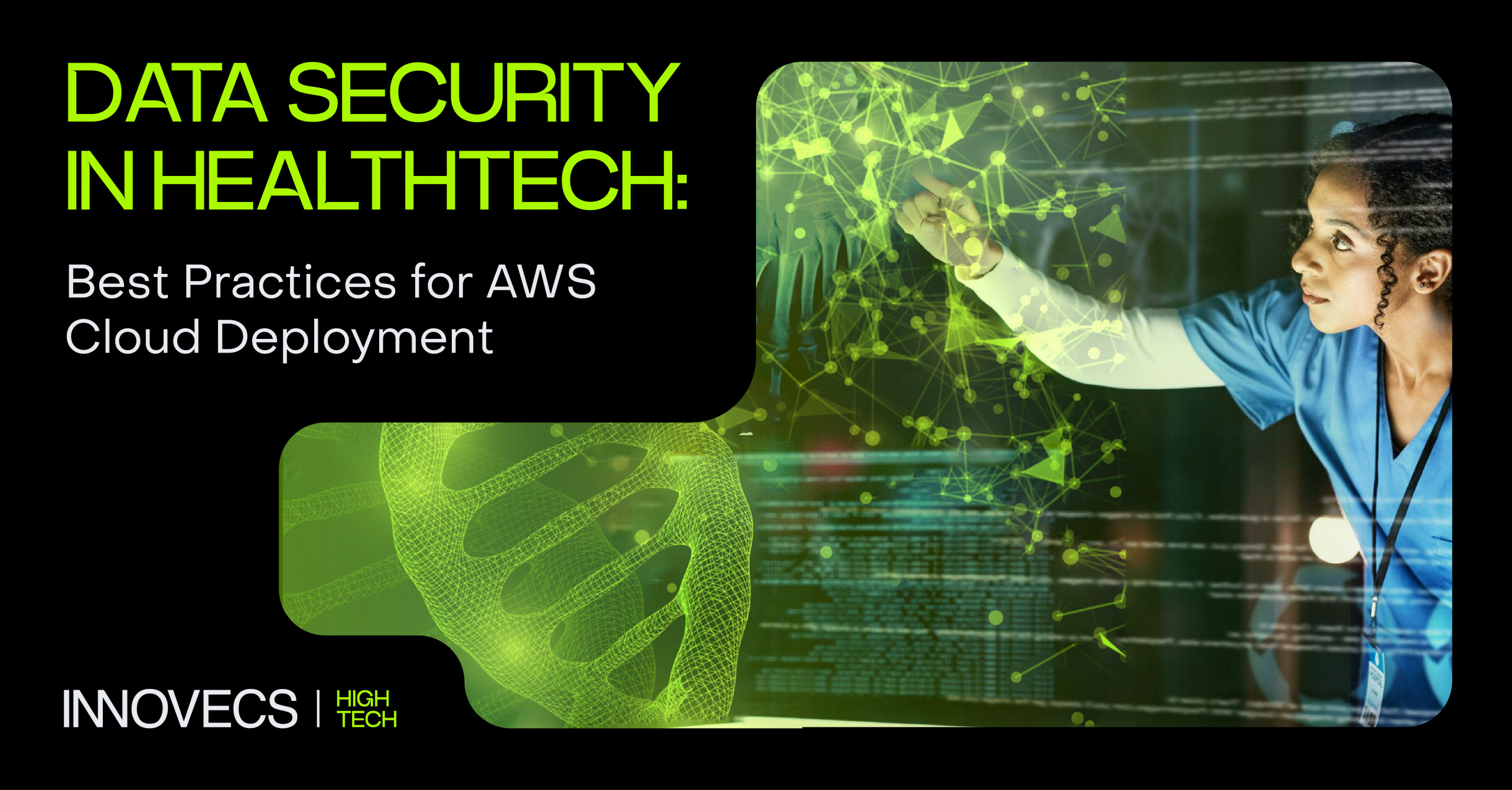 Data Security in HealthTech: Best Practices for AWS Cloud Deployment